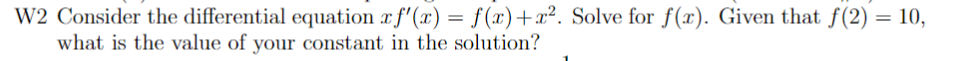 Solved = W2 Consider the differential equation xf'(x) = | Chegg.com