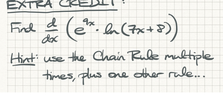 Solved Find dxd(e9x⋅ln(7x+8)) Hint: use the Chain Rule | Chegg.com