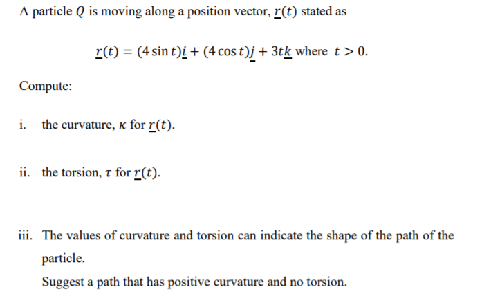 Solved A particle Q is moving along a position vector, r(t) | Chegg.com