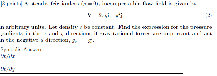 Solved [3 points) A steady, frictionless (u=0), | Chegg.com