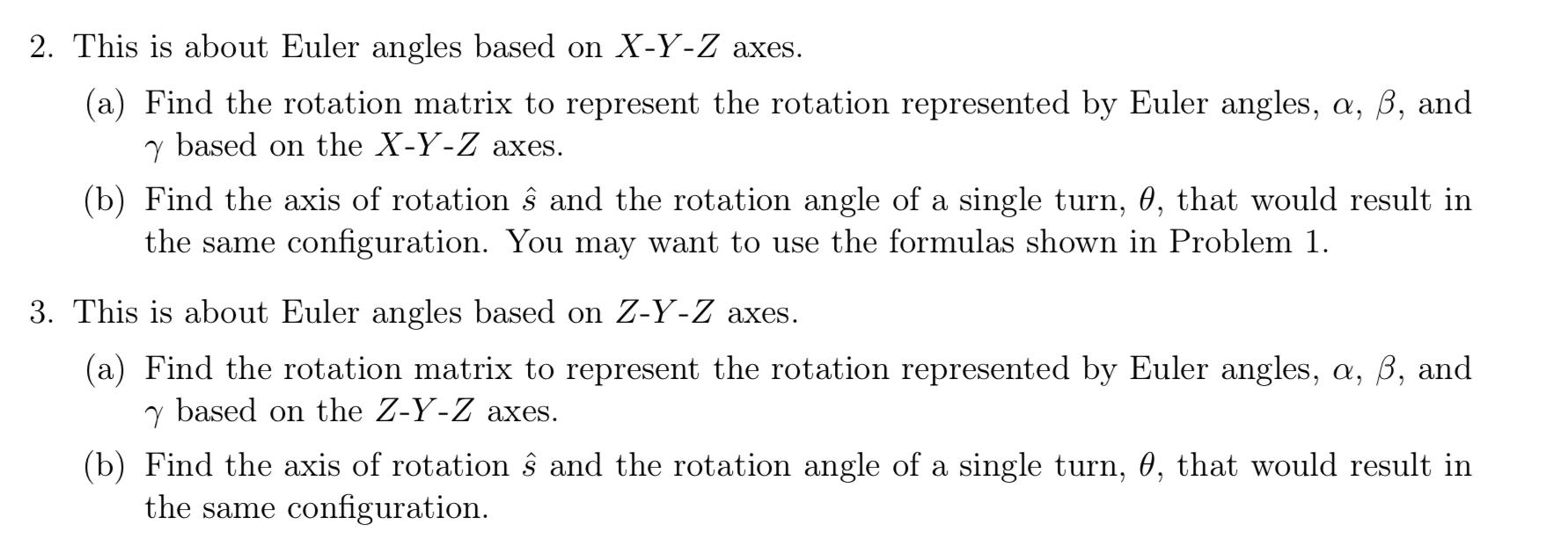 Solved 2. This is about Euler angles based on X-Y-Z axes. | Chegg.com