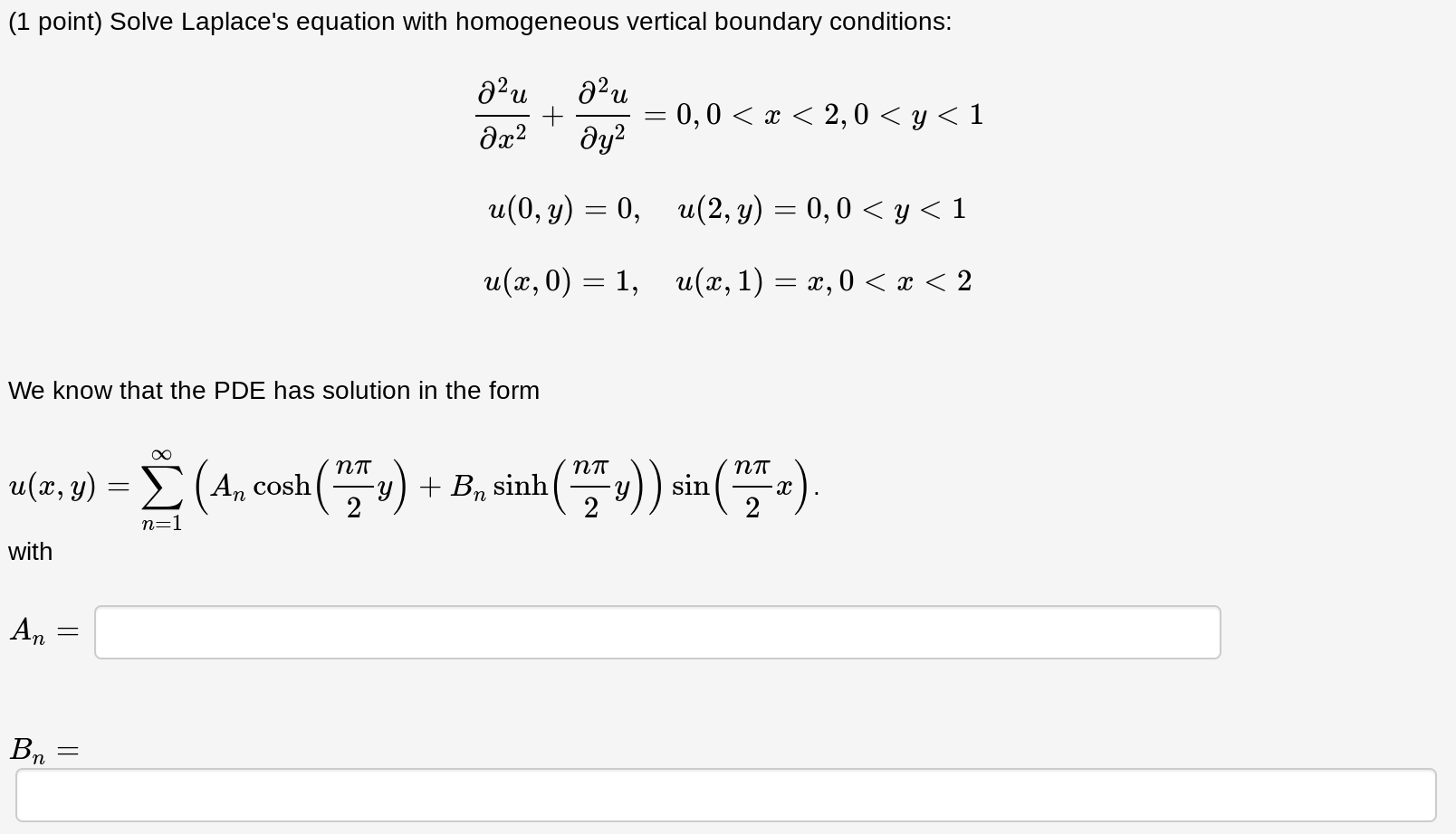 Solved (1 point) Solve Laplace's equation with homogeneous | Chegg.com
