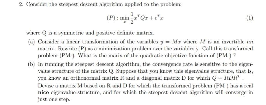 Solved 2 Consider The Steepest Descent Algorithm Applied To 