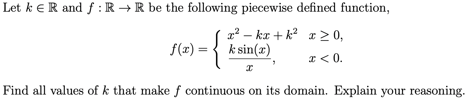 Solved Let k∈R and f:R→R be the following piecewise defined | Chegg.com