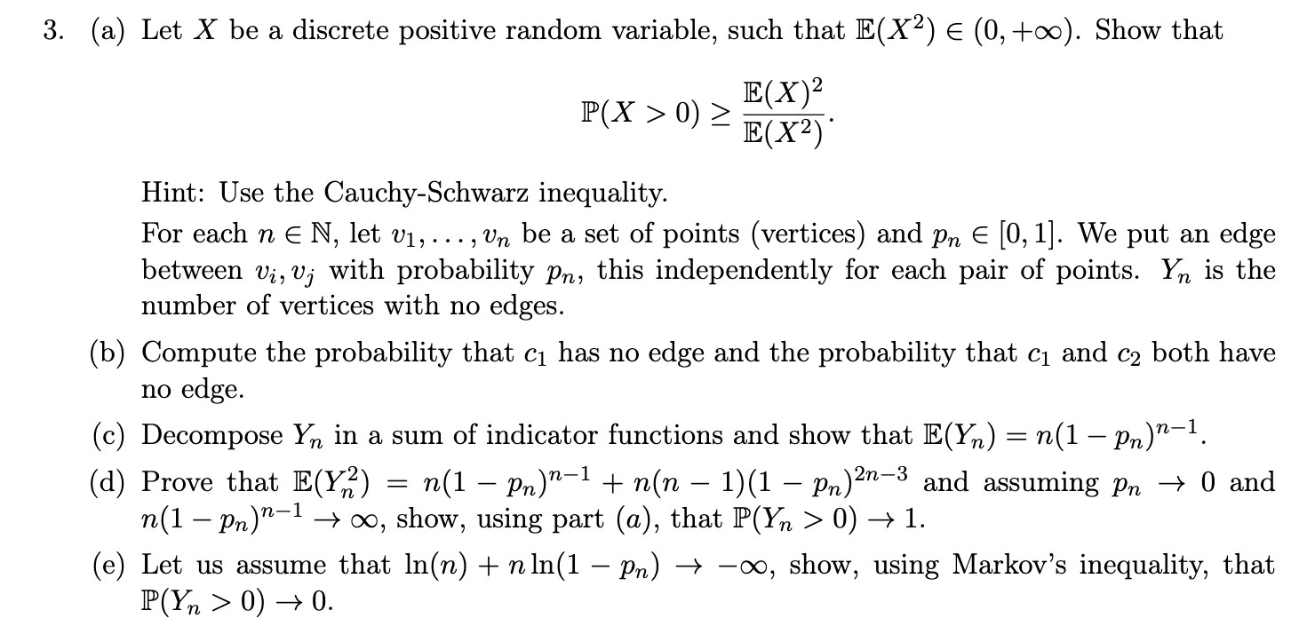 Solved (a) Let X be a discrete positive random variable, | Chegg.com
