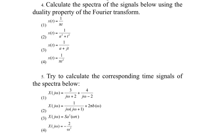 Solved 4. Calculate the spectra of the signals below using | Chegg.com