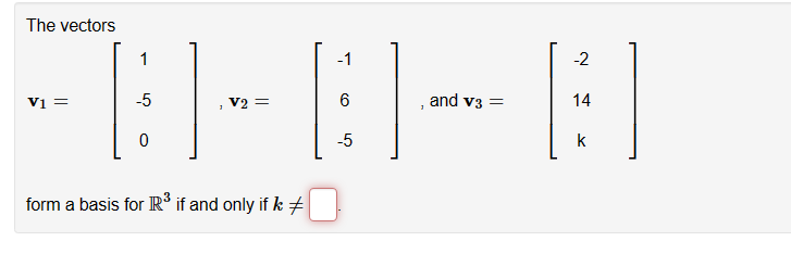 Solved The vectors v1=⎣⎡1−50⎦⎤,v2=⎣⎡−16−5⎦⎤, and | Chegg.com