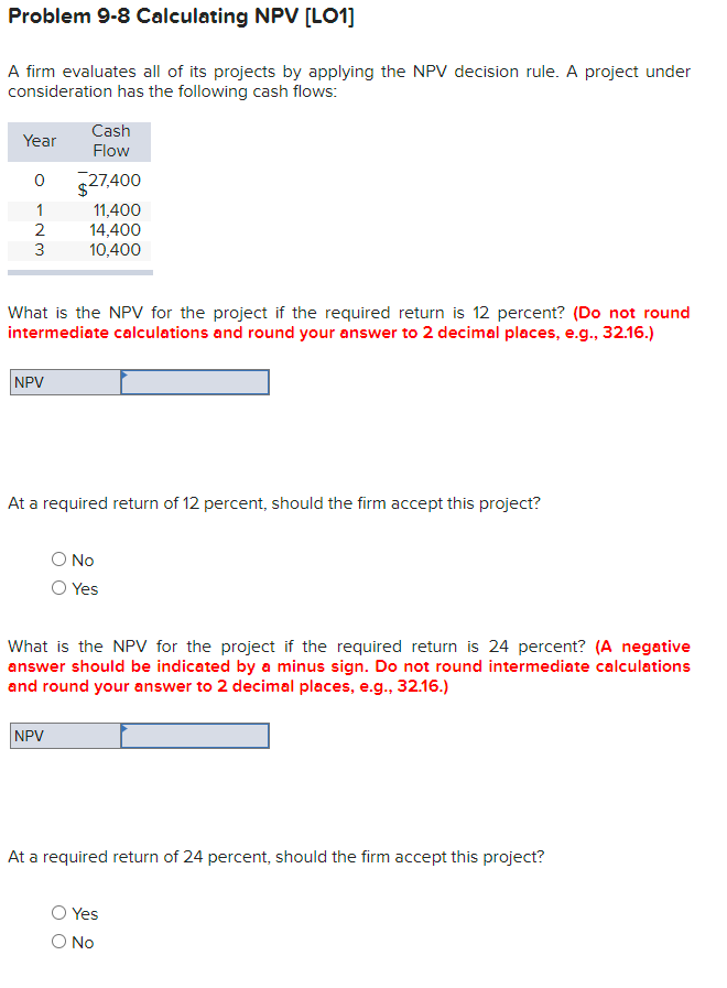 Solved Problem 9-8 Calculating NPV [LO1] A firm evaluates | Chegg.com