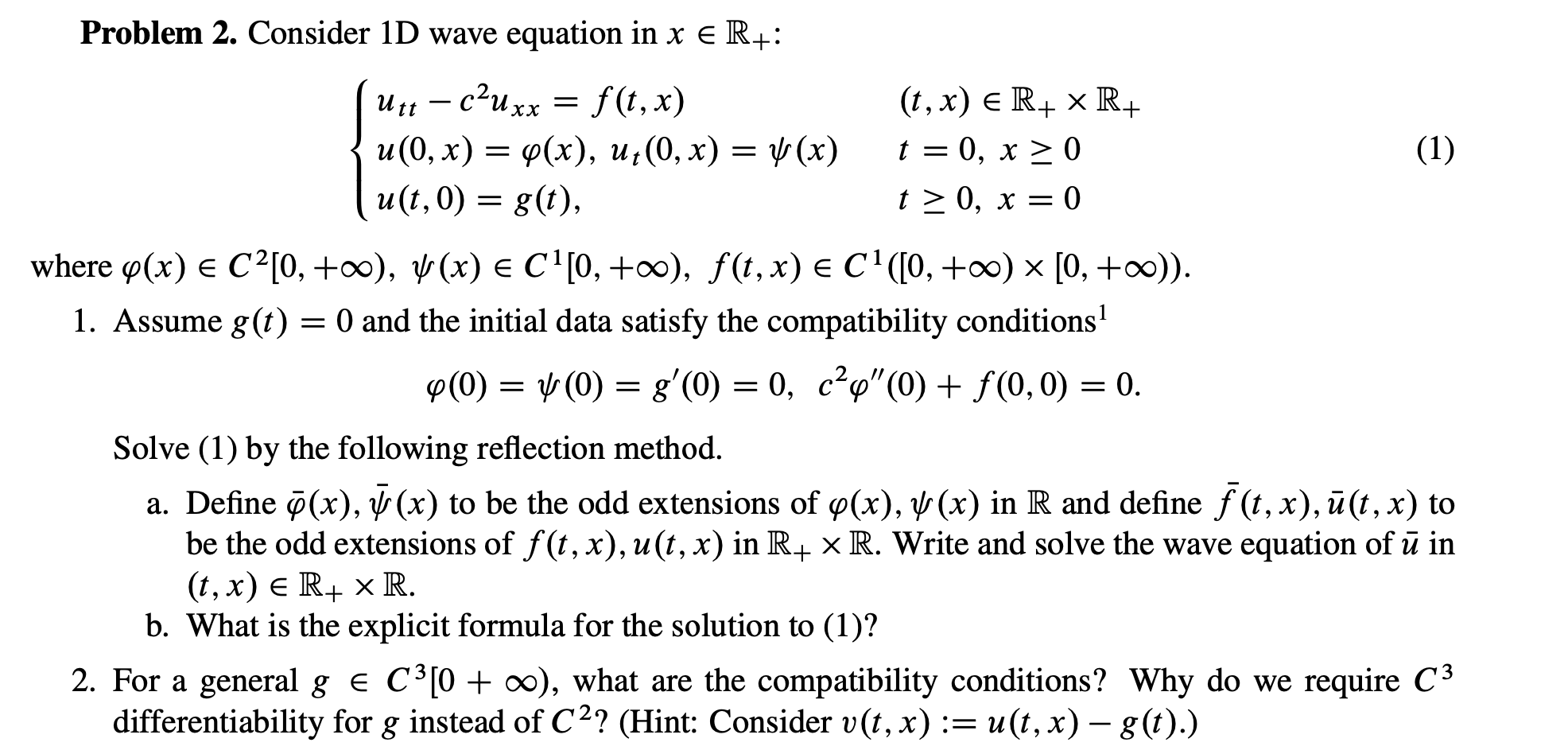 Solved Problem 2. Consider 1D wave equation in x∈R+: | Chegg.com