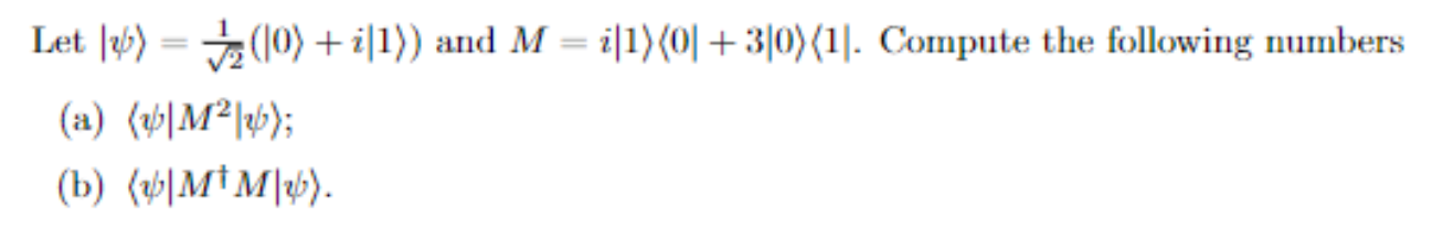 Solved Let (46) = 72(10) +i|1)) and M = (10) +i|1)) and M = | Chegg.com
