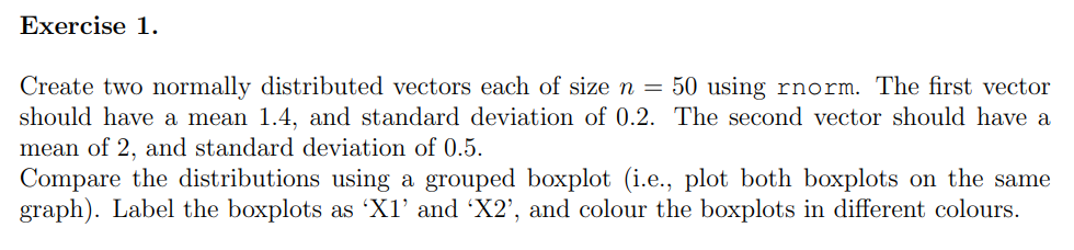 Solved Create two normally distributed vectors each of size | Chegg.com