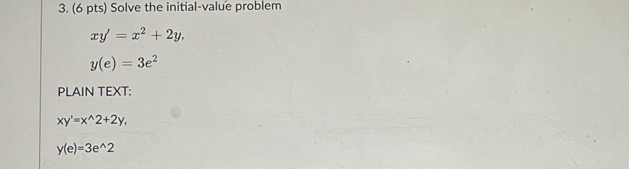 Solved 3. (6 pts) Solve the initial-value problem | Chegg.com