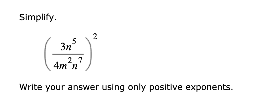 Solved Simplify. 2 Write your answer using only positive | Chegg.com