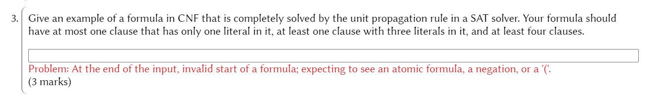 Solved 3. Give an example of a formula in CNF that is | Chegg.com