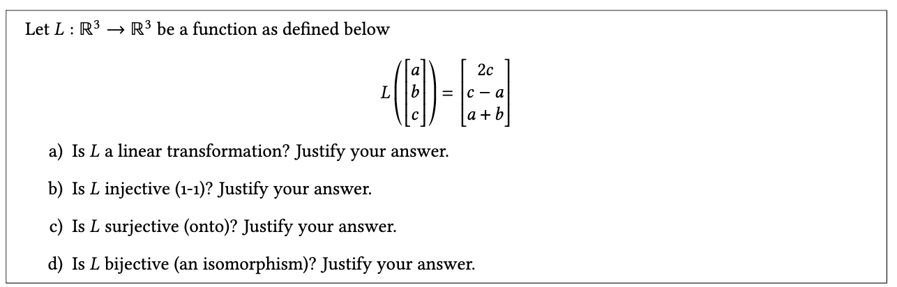 Solved Let L: R3 → R3 be a function as defined below 2c (8) | Chegg.com