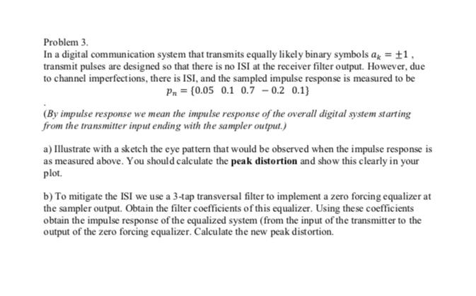 Problem 3. In a digital communication system that | Chegg.com