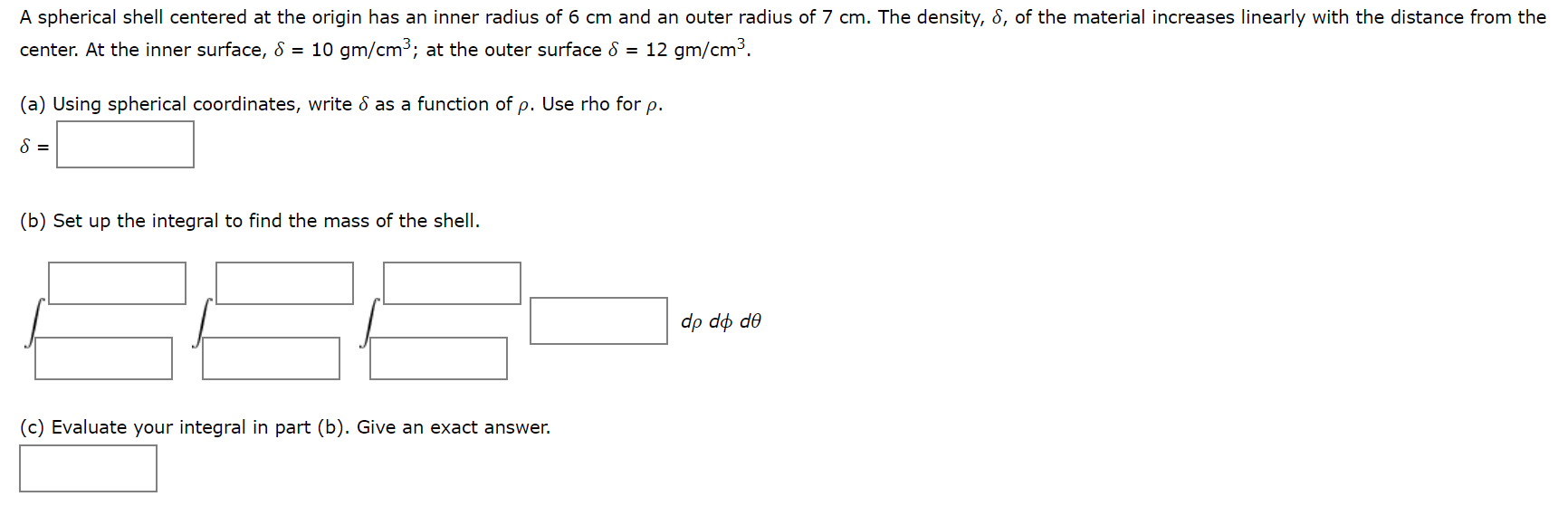 Solved A spherical shell centered at the origin has an inner | Chegg.com
