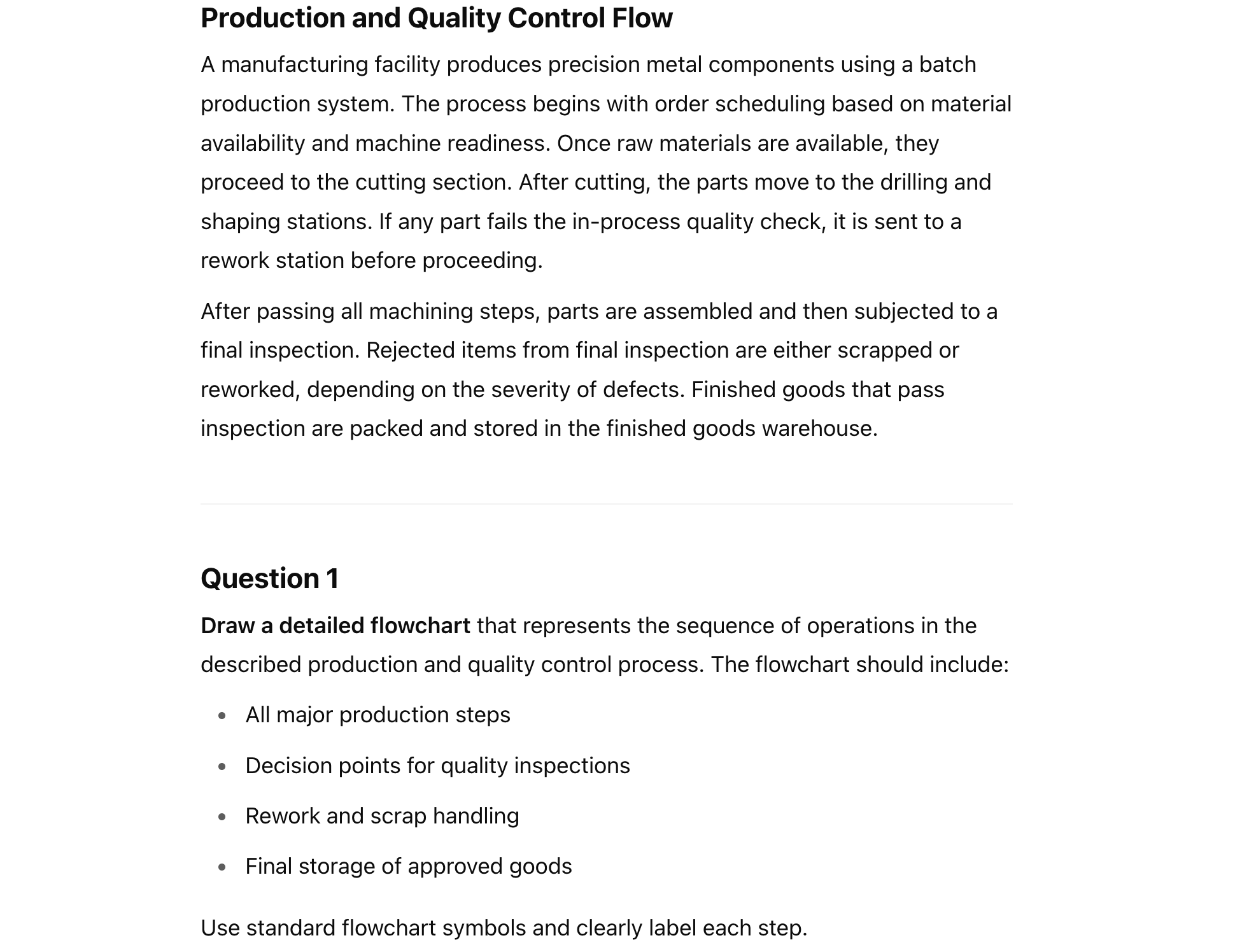 Solved Question 1 ﻿Draw a detailed flowchart that represents | Chegg.com