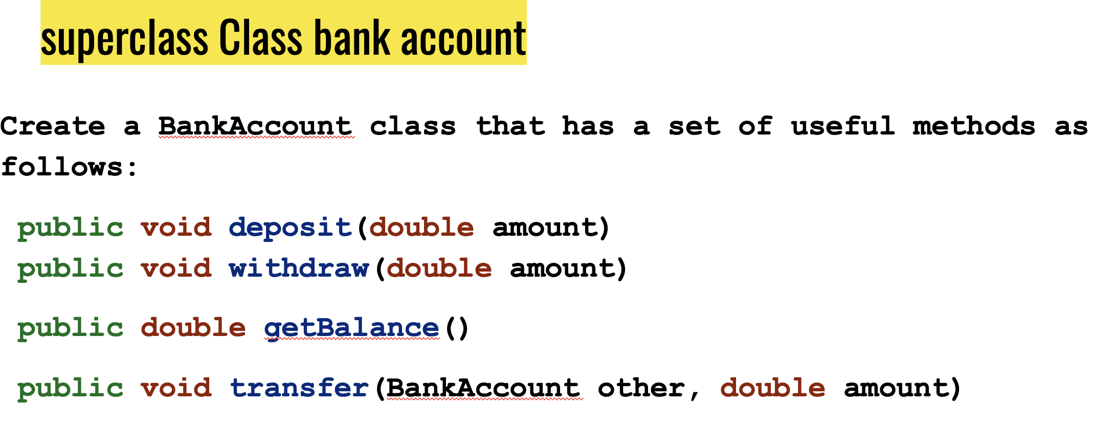 superclass Class bank account Create a BankAccount | Chegg.com