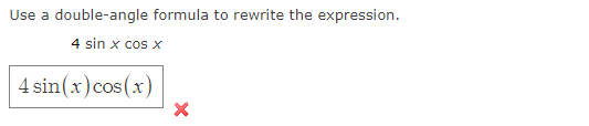 Solved Use a double-angle formula to rewrite the expression. | Chegg.com