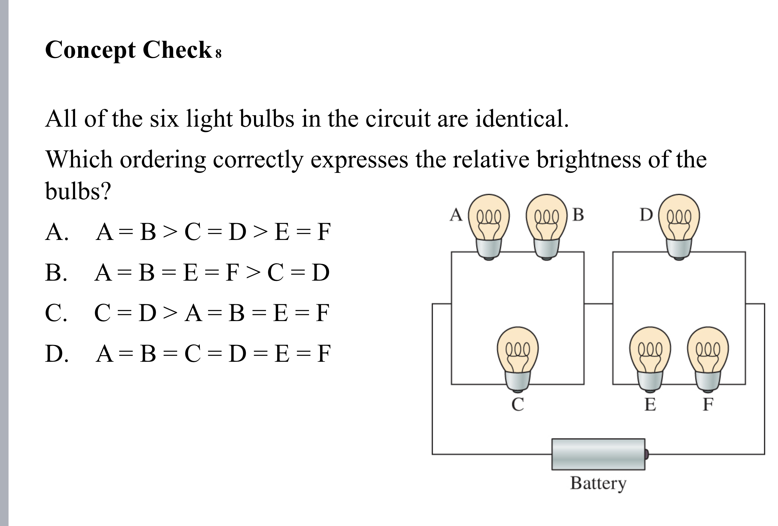 Solved All of the six light bulbs in the circuit are | Chegg.com