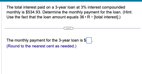 Solved The total interest paid on a 3-year loan at 3% | Chegg.com