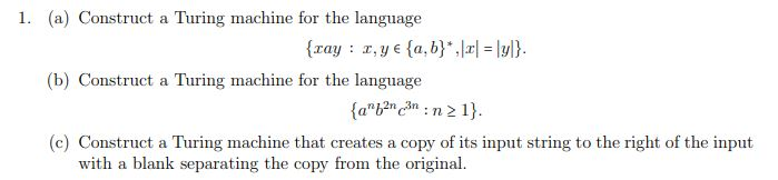 Solved 1. (a) Construct a Turing machine for the language | Chegg.com
