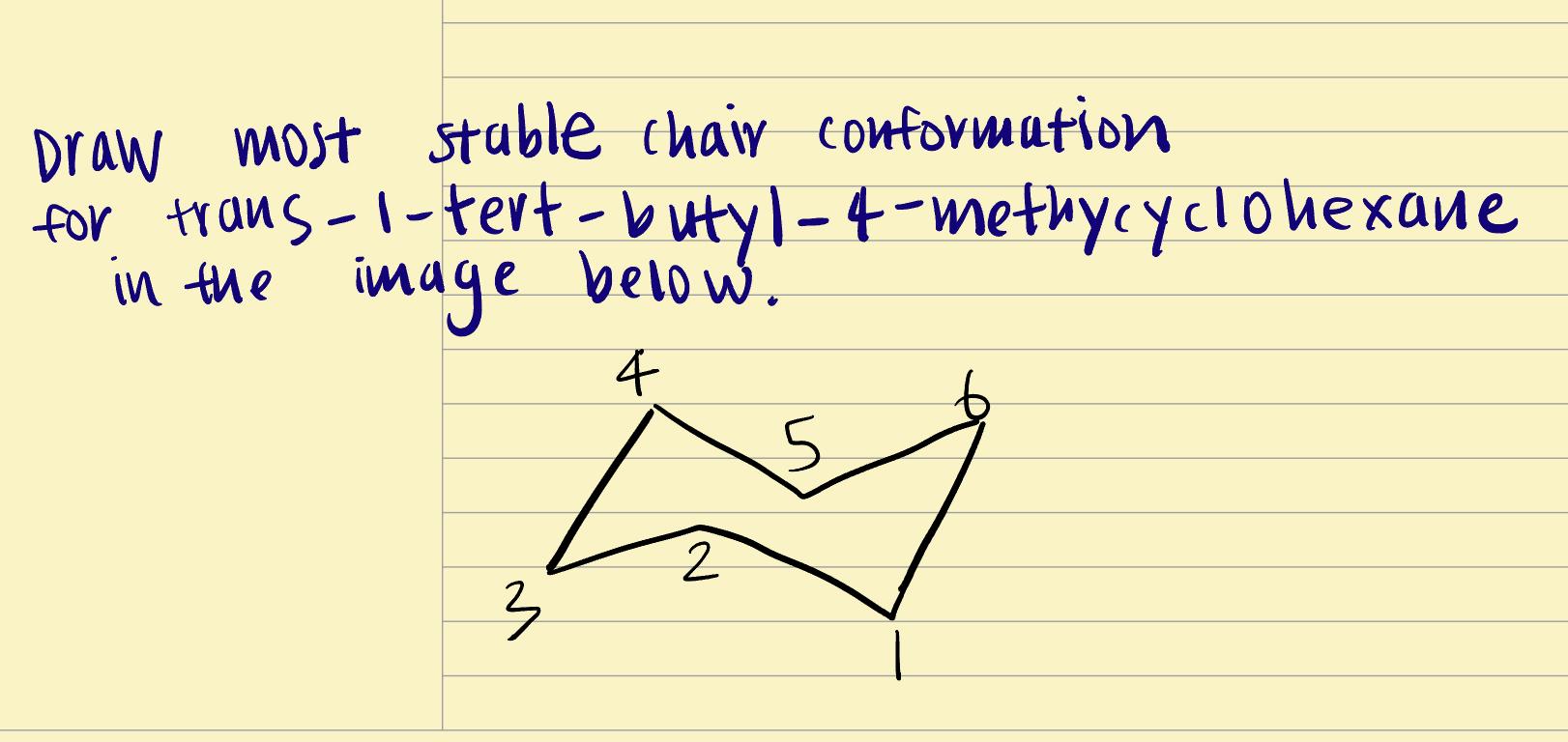 Solved Draw most stable chair conformation for | Chegg.com