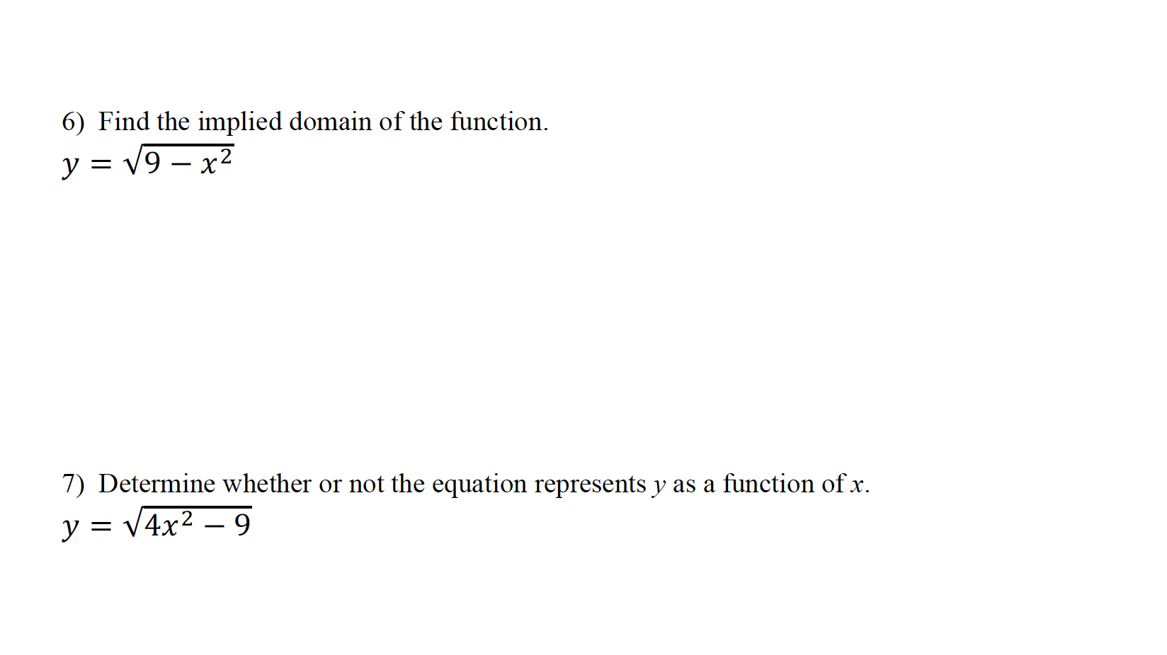 Solved 6) Find the implied domain of the function. y = V9 – | Chegg.com
