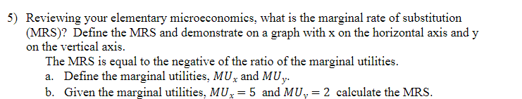 Solved 5) Reviewing your elementary microeconomics, what is | Chegg.com