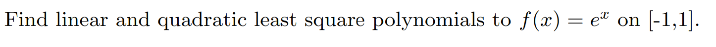 Solved Find linear and quadratic least square polynomials to | Chegg.com