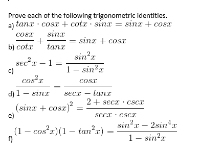 Solved cosxtanx⋅cosx+cotx⋅sinx=sinx+cosx+tanxsinx=sinx+cosx | Chegg.com