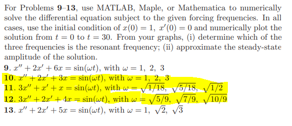 Solved For Problems 9-13, use MATLAB, Maple, or Mathematica | Chegg.com