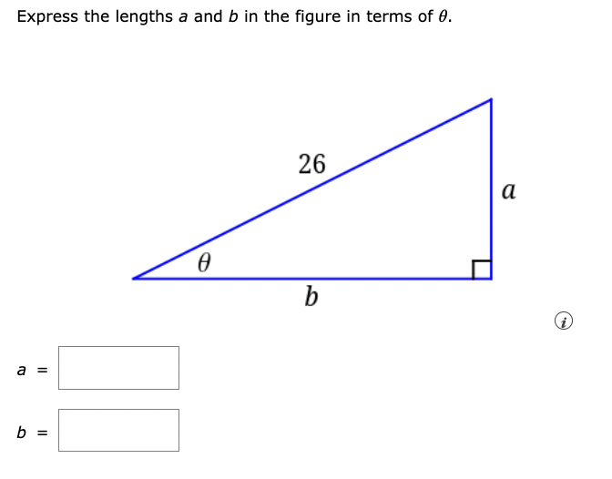 Solved Express the lengths a and b in the figure in terms of | Chegg.com