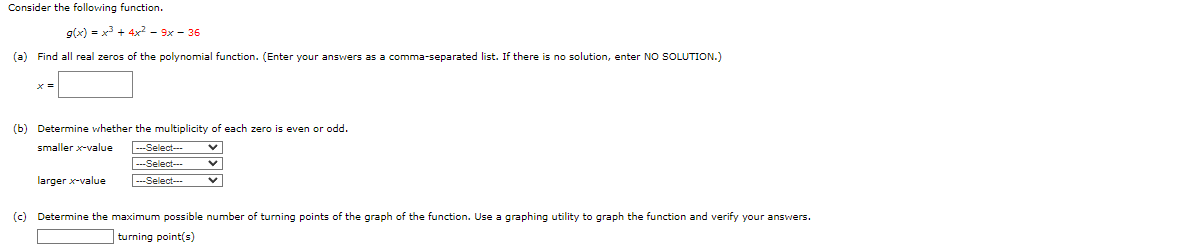 Solved Consider the following function. g(x)=x3+4x2−9x−36 | Chegg.com