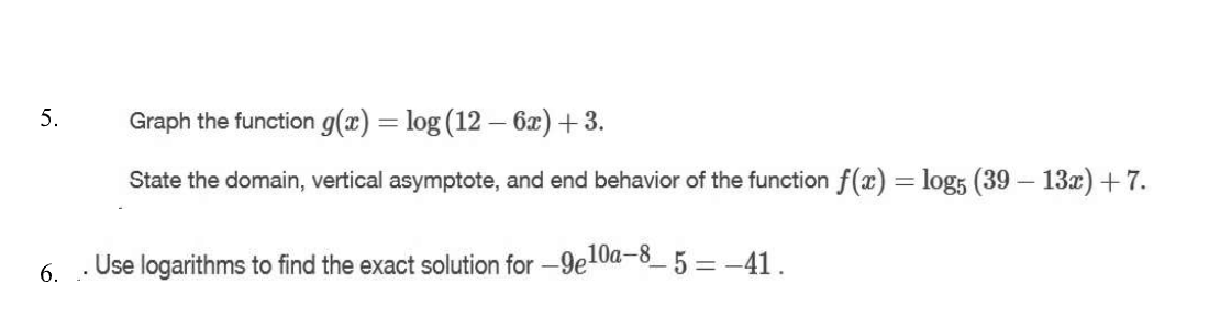 Solved 5 Graph The Function G X Log 12−6x 3 State The