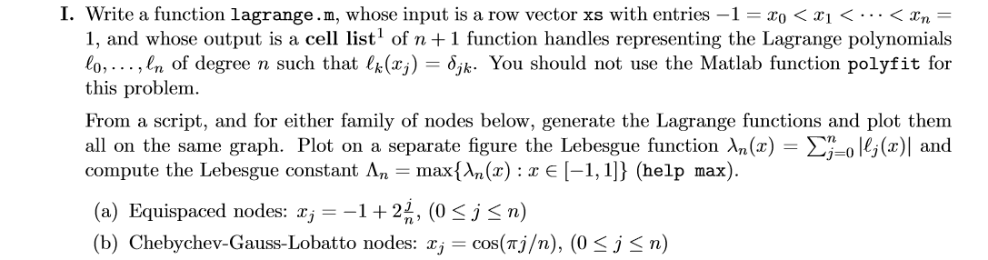 I. Write a function lagrange.m, whose input is a row | Chegg.com