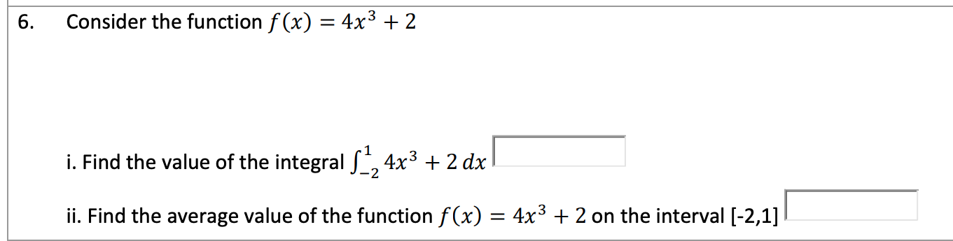 Solved 6. Consider the function f(x) = 4x3 + 2 i. Find the | Chegg.com