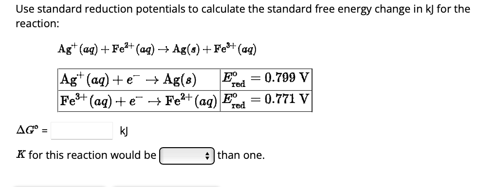 Solved Use standard reduction potentials to calculate the | Chegg.com