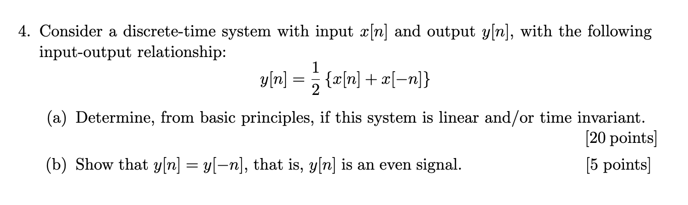 Solved 4. Consider a discrete-time system with input x[n] | Chegg.com