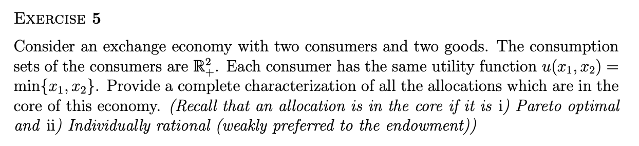 Solved EXERCISE 5 Consider an exchange economy with two | Chegg.com