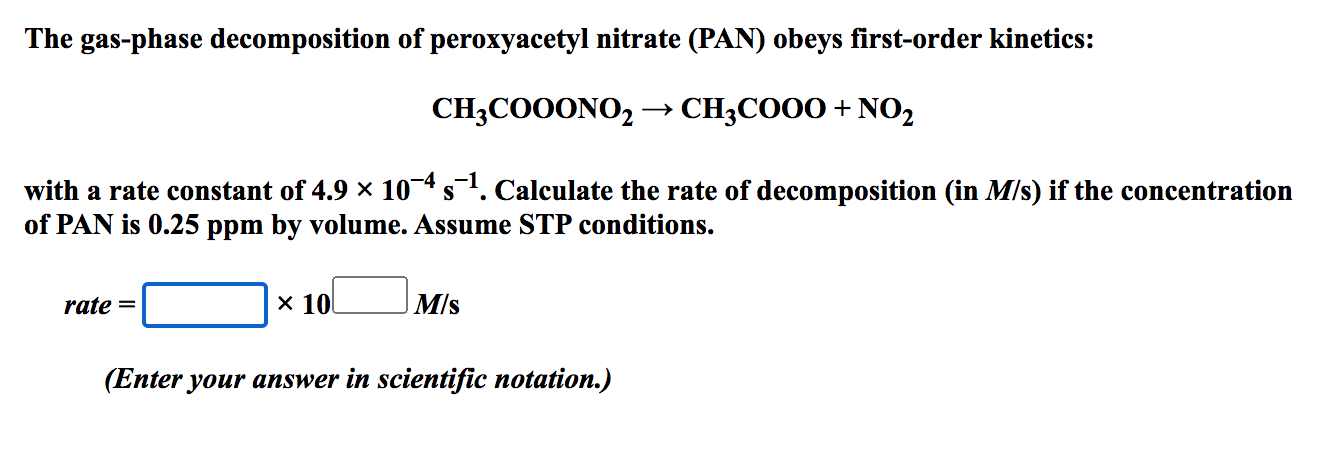 Solved The gas-phase decomposition of peroxyacetyl nitrate | Chegg.com