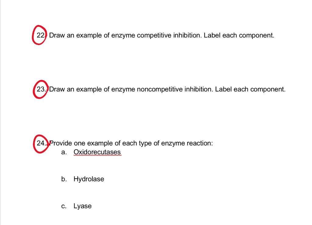 Solved 22. Draw an example of enzyme competitive inhibition. | Chegg.com