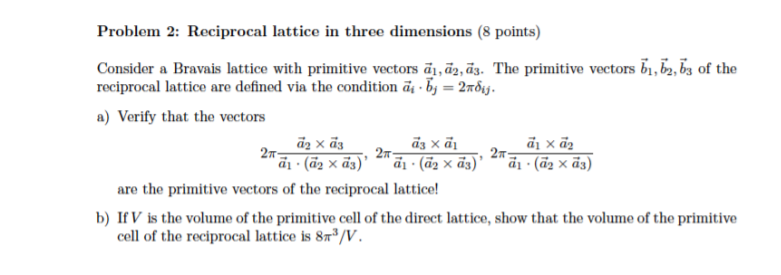Solved Problem 2: Reciprocal lattice in three dimensions (8 | Chegg.com