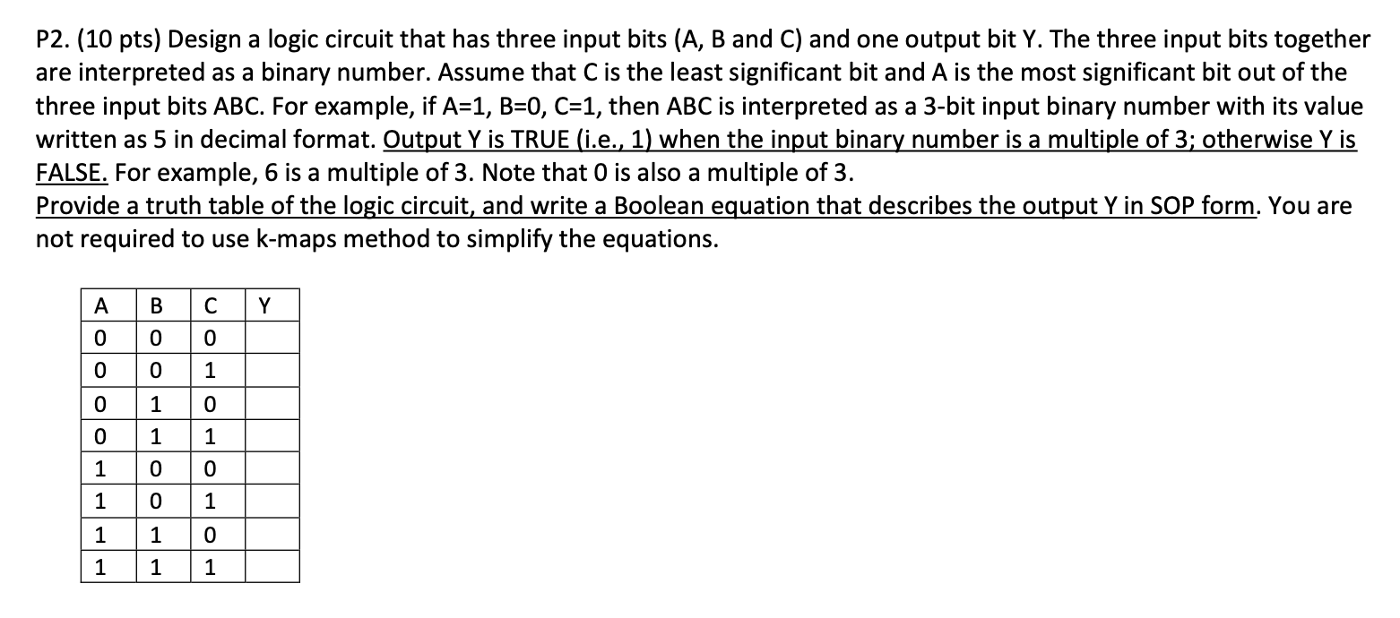 Solved P2. (10 pts) Design a logic circuit that has three | Chegg.com