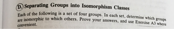 Solved Sep arating Groups into Isomorphism Classes of the | Chegg.com