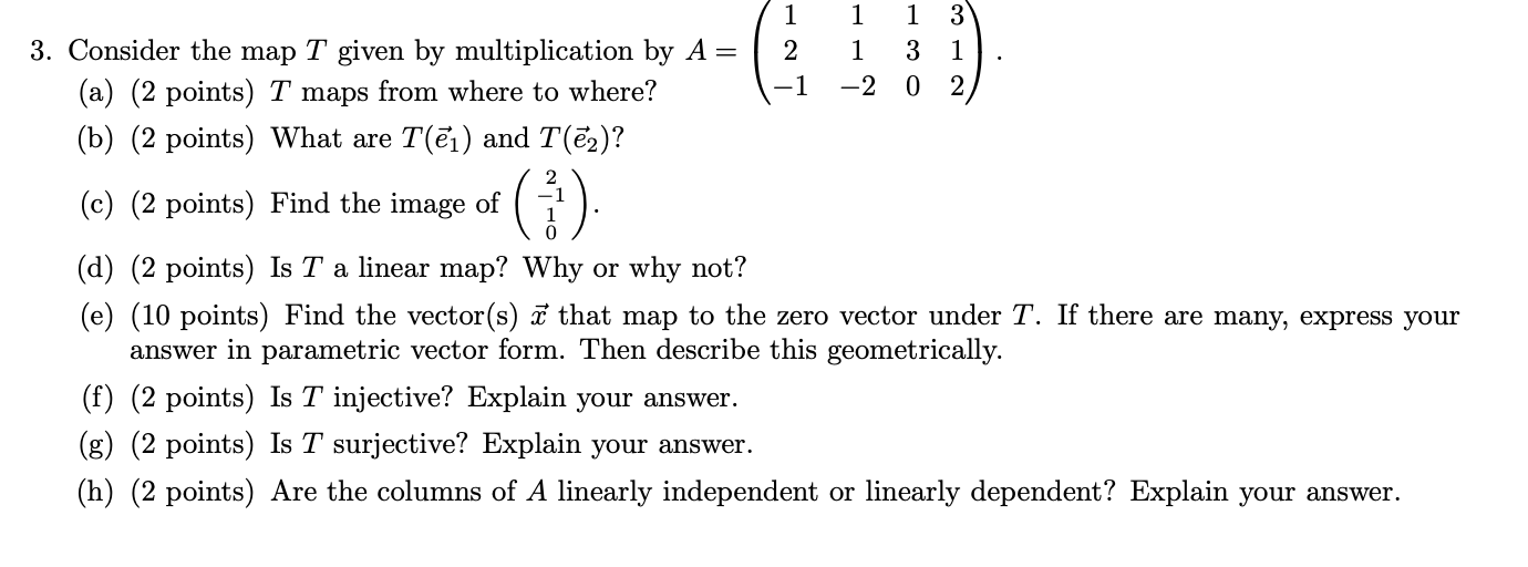 Solved 1 2 1 1 1 3 -2 0 3 1 2 3. Consider the map T given by | Chegg.com
