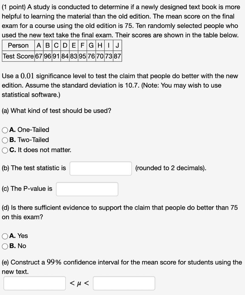 Solved (1 point) A study is conducted to determine if a | Chegg.com