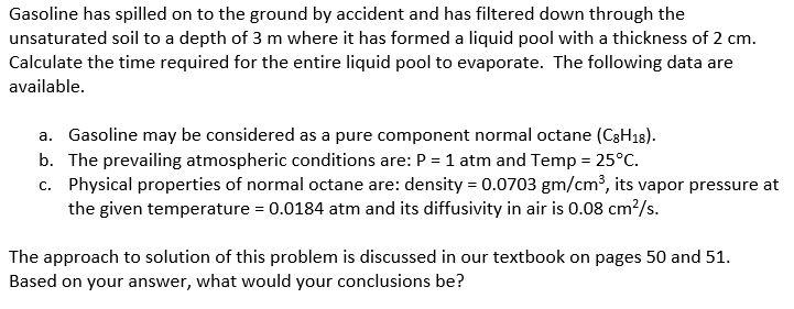 Solved Gasoline has spilled on to the ground by accident and | Chegg.com