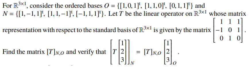 Solved For R3×1, consider the ordered bases | Chegg.com
